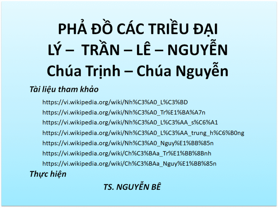 Phả đồ các triều đại Lý- Trần- Lê- Nguyễn, chúa Trịnh/ chúa Nguyễn ...